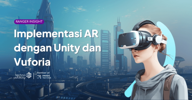 Implementasi AR dengan Unity dan Vuforia - Techno Infinity
